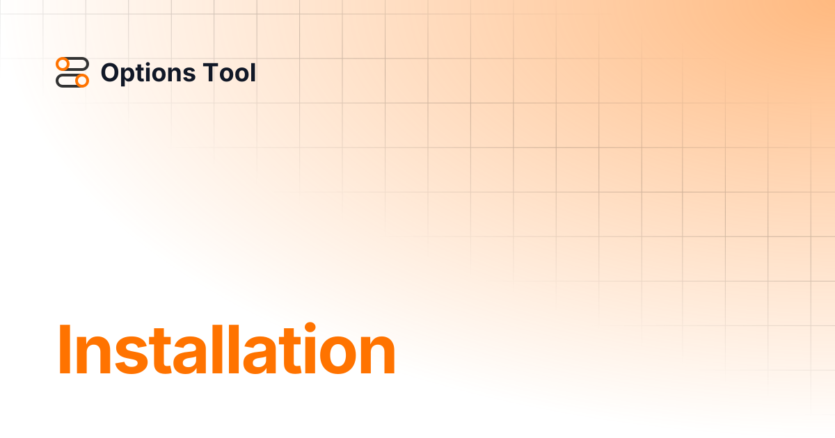 Installation | Options Tool